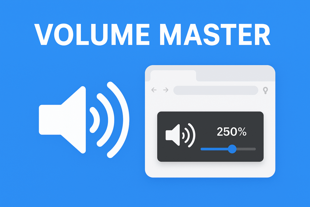 Download Volume Master Extension for Chrome & Firefox
